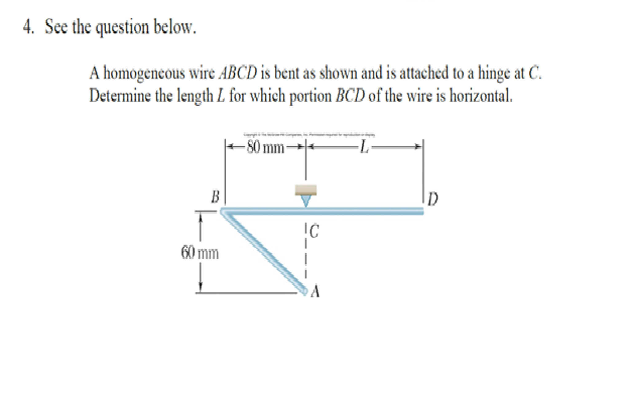 Solved A homogeneous wire ABCD is bent as shown and is | Chegg.com