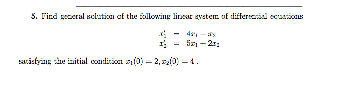 Solved 5. Find general solution of the following linear | Chegg.com