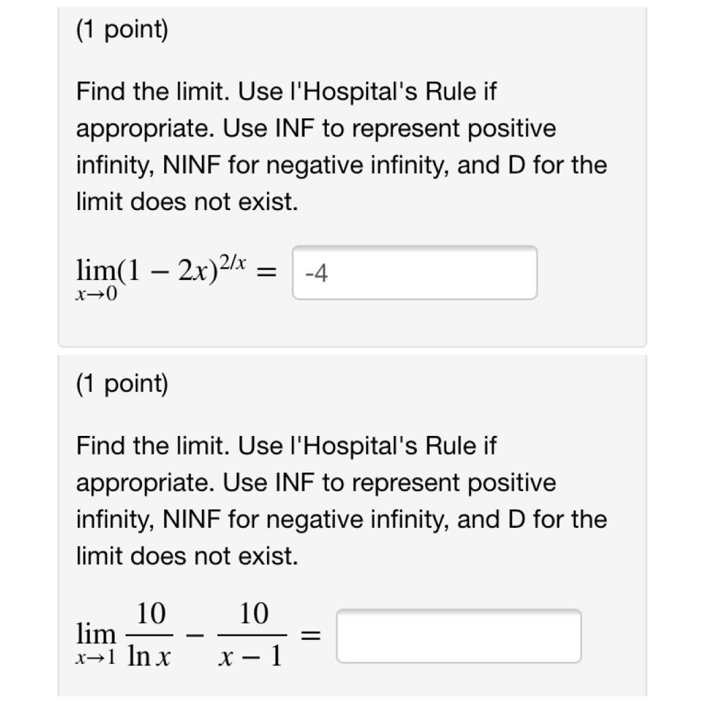 Solved (1 point) Find the limit. Use l'Hospital's Rule if | Chegg.com