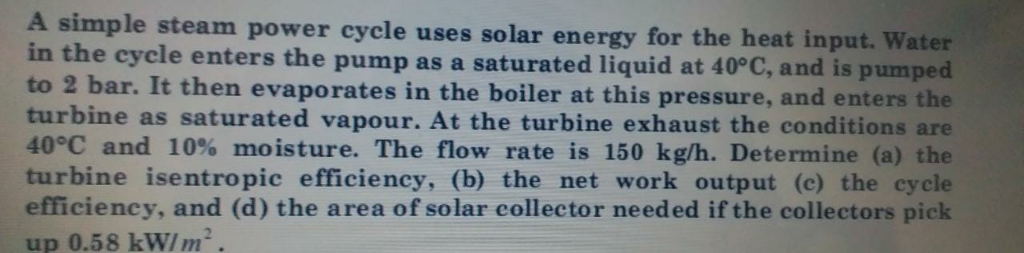 Solved simple steam power cycle uses solar energy for the | Chegg.com