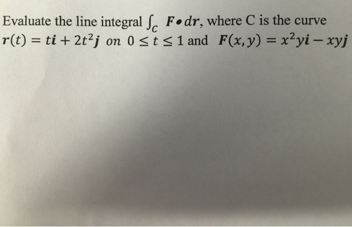 Solved Evaluate the line integral integral_C F middot dr, | Chegg.com