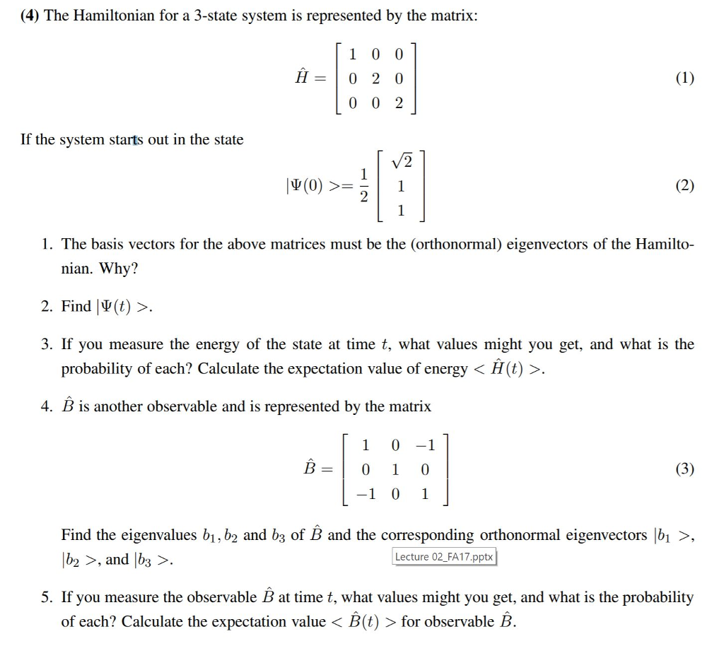 Solved (4) The Hamiltonian for a 3-state system is | Chegg.com