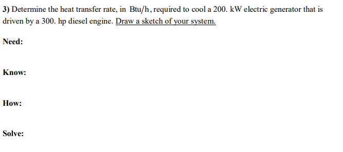 Solved 3) Determine the heat transfer rate, in Btu/h, | Chegg.com