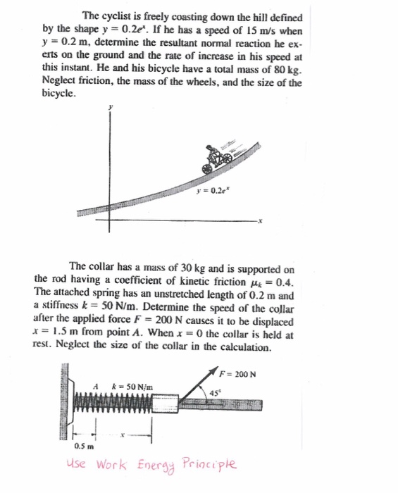 Solved The cyclist is freely coasting down the hill defined | Chegg.com
