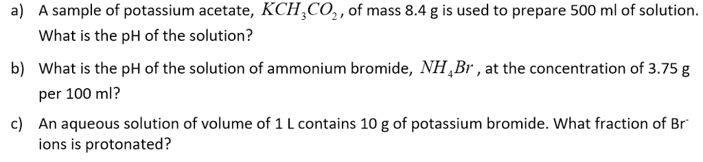 Solved A sample of potassium acetate, KCH_3CO_2, of mass 8.4 | Chegg.com