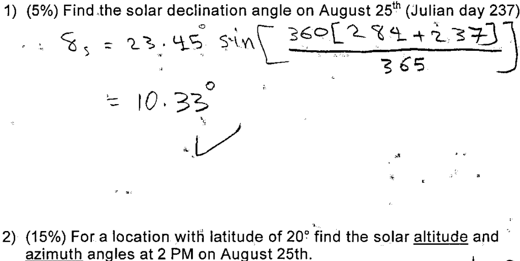 Solved 1) (5%) Find the solar declination angle on August | Chegg.com