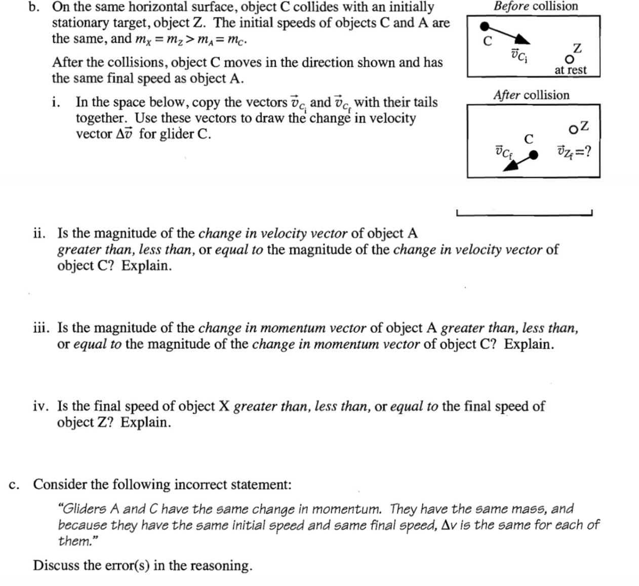 b. On the same horizontal surface, object C collides | Chegg.com