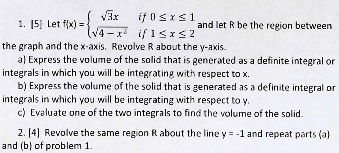 Solved the graph and the x-axis. Revolve R about the | Chegg.com