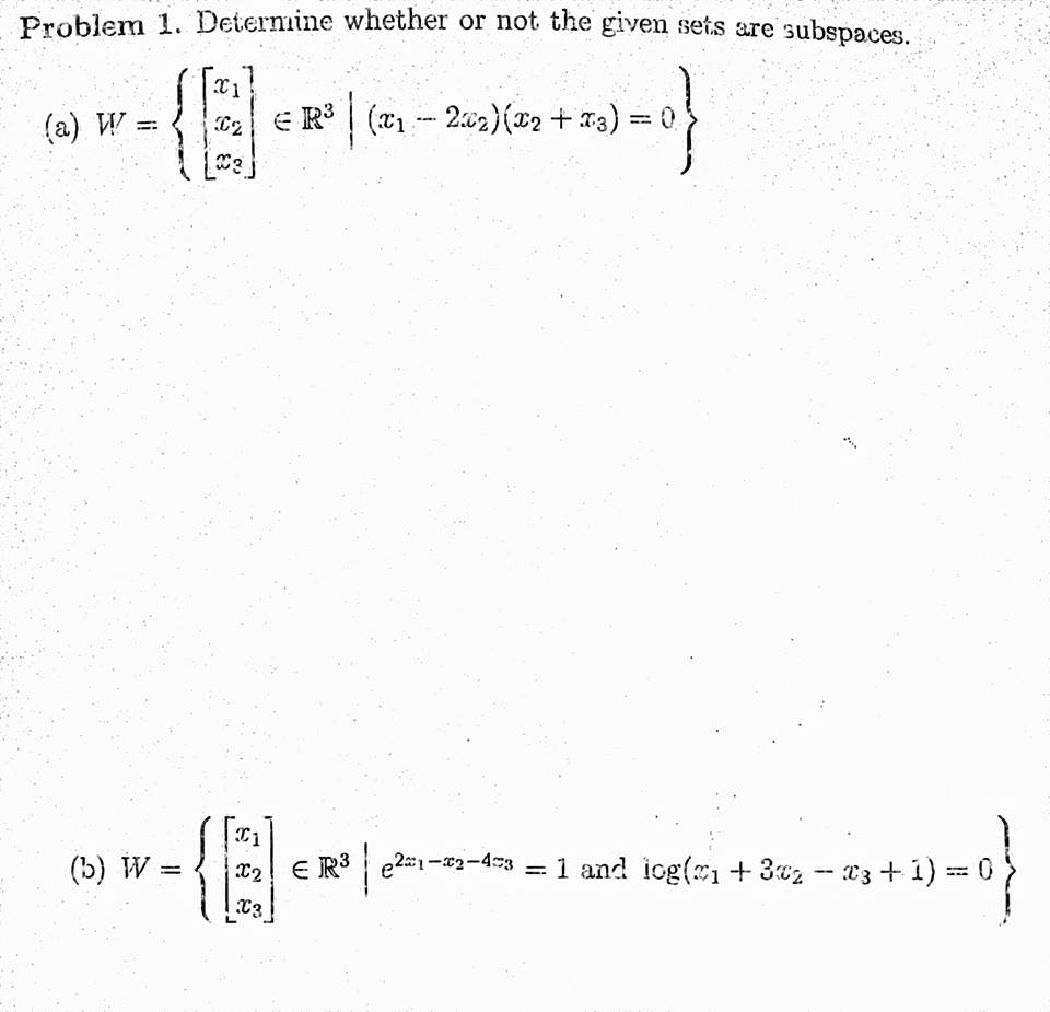 Solved Problem 1. Deterne whether or not the given sets are | Chegg.com