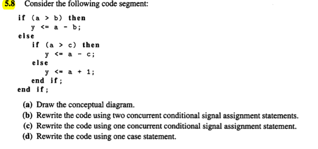 Solved 5.8 Consider the following code segment: if (a b) | Chegg.com