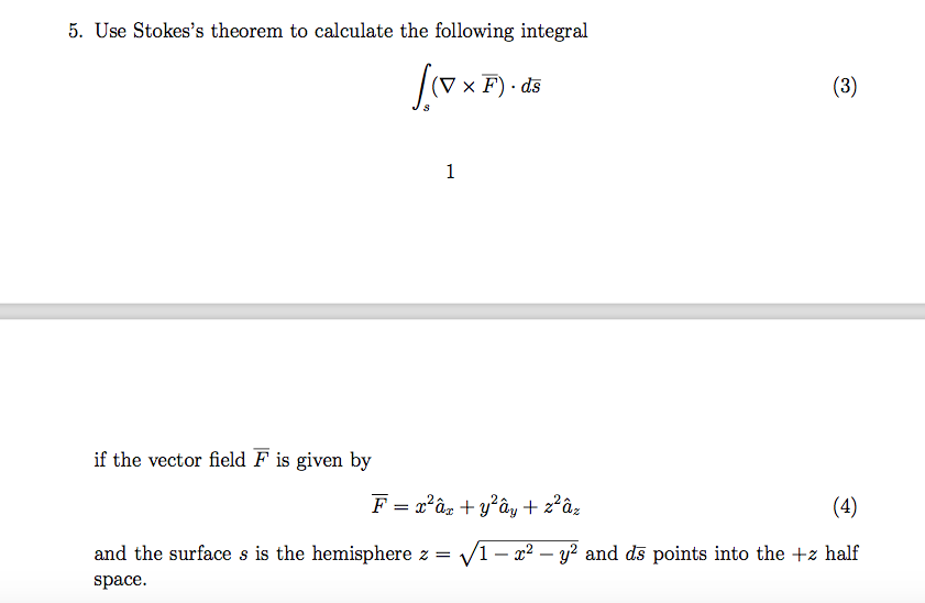 Solved Use Stokes's theorem to calculate the following | Chegg.com