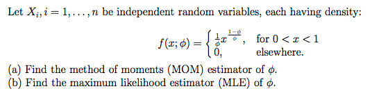 Solved Let Xi,i = 1, . . . ,n be independent random | Chegg.com