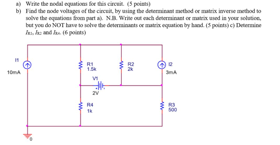 Solved Write the nodal equations for this circuit. b) Find | Chegg.com