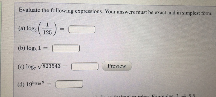 Solved Evaluate the following expressions. Your answers must | Chegg.com
