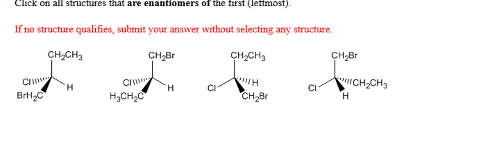 Solved Click on all structures that are enantiomers of the | Chegg.com