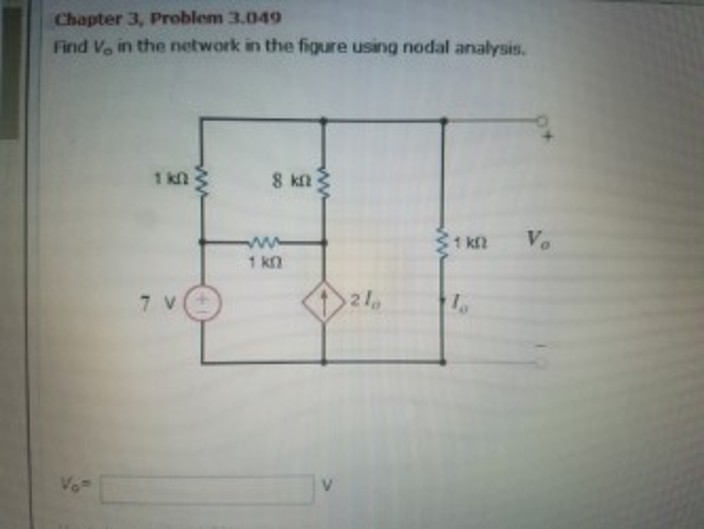 Solved Find V_o in the network in the figure using nodal | Chegg.com
