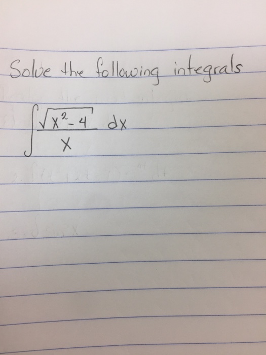 Solved Solve the following integrals integral Squareroot | Chegg.com