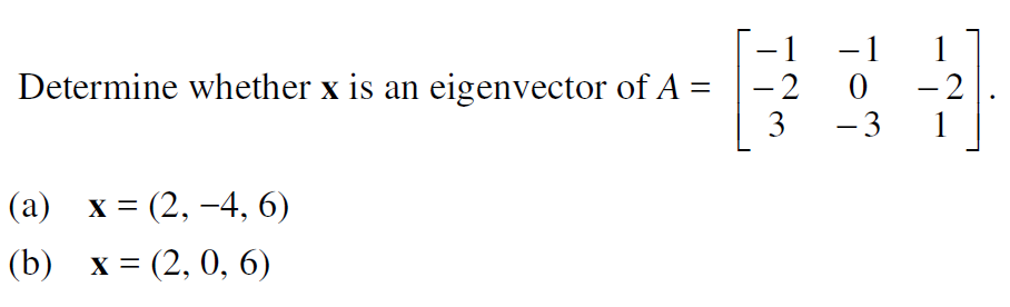 Solved Determine whether x is an eigenvector of A = 1-2 0-2 | Chegg.com
