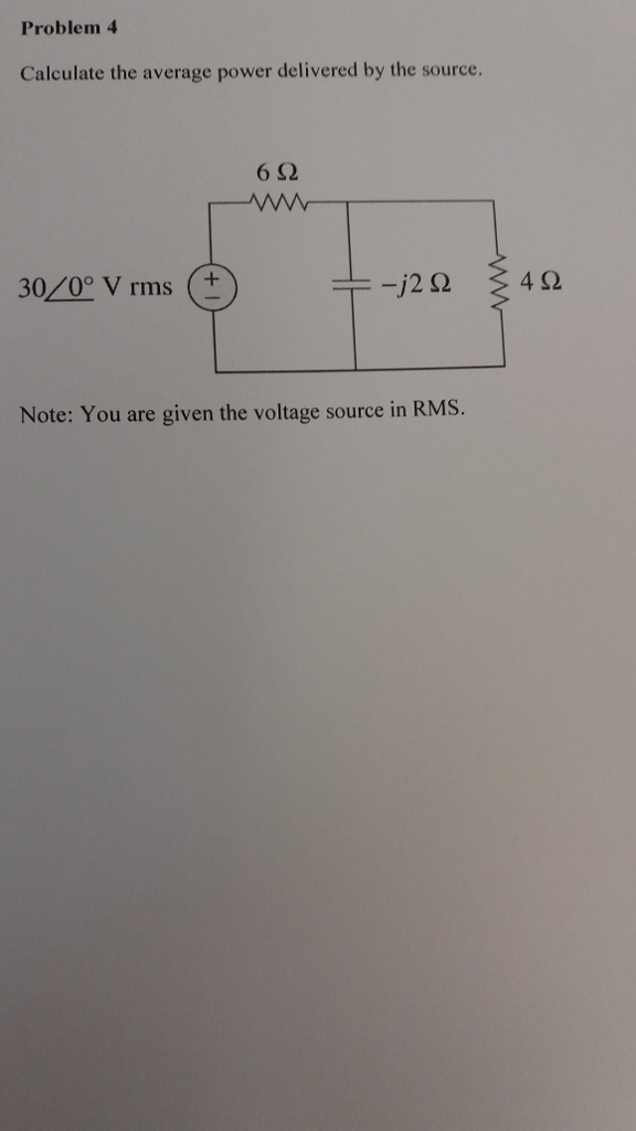 Solved Calculate the average power delivered by the source. | Chegg.com