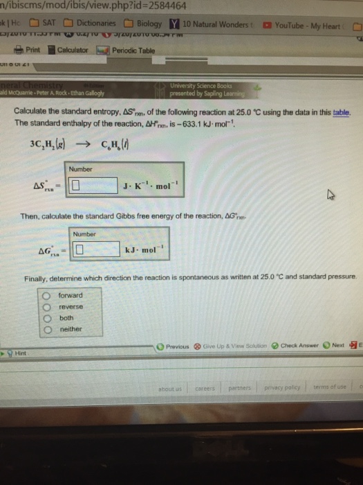 Solved Calculate the standard entropy, delta S, of the | Chegg.com