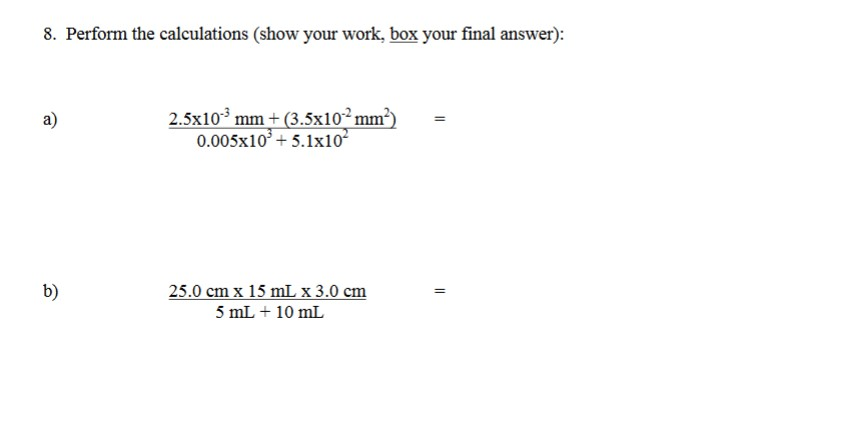 Solved 8. Perform the calculations (show your work, box your | Chegg.com