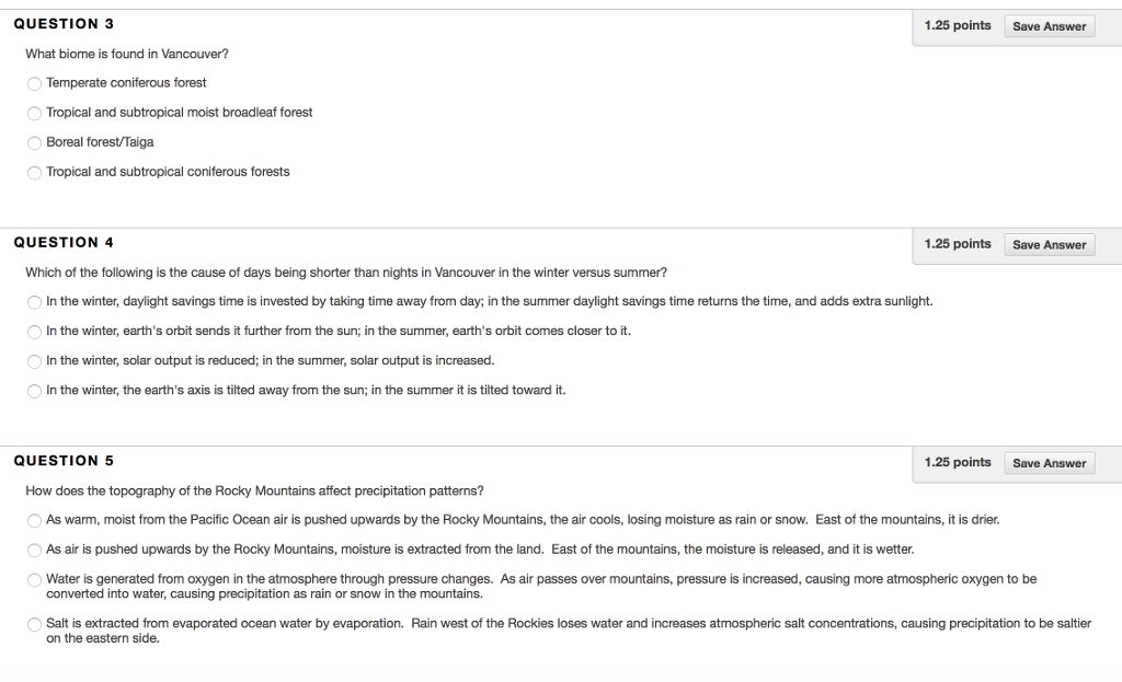 Solved QUESTION 3 1.25 points Save Answer What biome is | Chegg.com