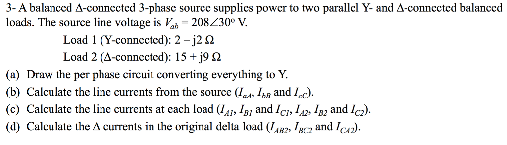 Solved A balanced delta-connected 3-phase source supplies | Chegg.com