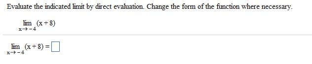 Solved Evaluate the indicated limit by direct evaluation. | Chegg.com