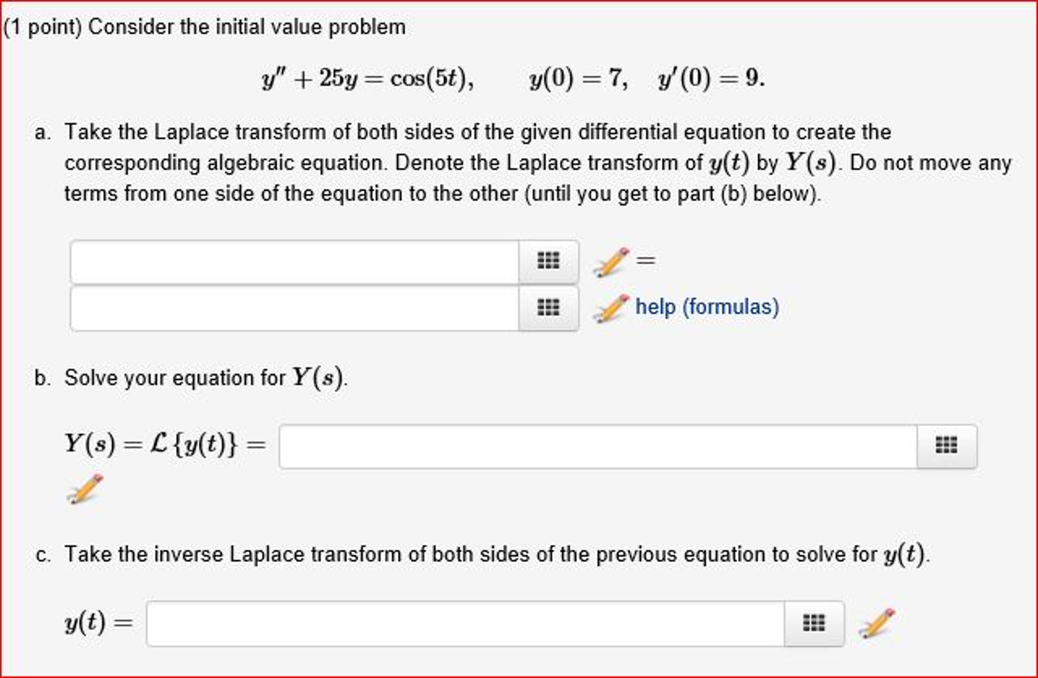 Solved Consider the initial value problem y^n + 25y = | Chegg.com