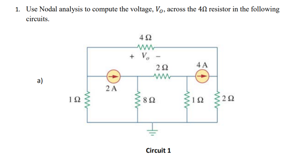 Solved Use Nodal analysis to compute the voltage, Vo, across | Chegg.com