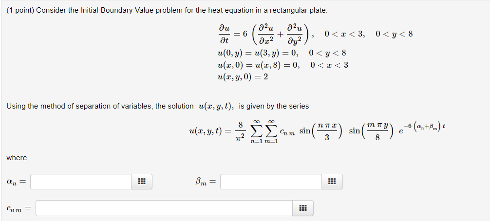 Solved (1 point) Consider the Initial-Boundary Value problem | Chegg.com