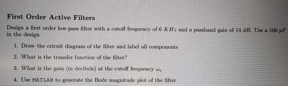 Solved First Order Active Filters Design a first order | Chegg.com
