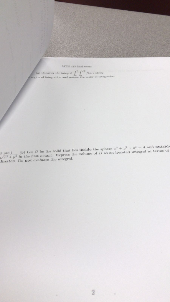 Solved MTH 425 final exan (a) Consider the integral region | Chegg.com