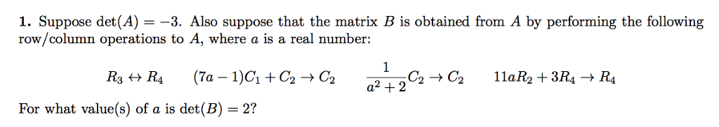 Solved Suppose det(A) = −3. Also suppose that the matrix B | Chegg.com