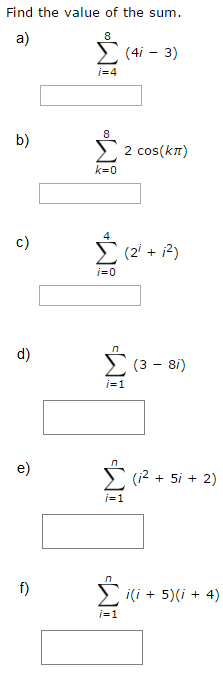 Solved Find the value of the sum. Sigma^8_i = 1 (4i - 3) | Chegg.com