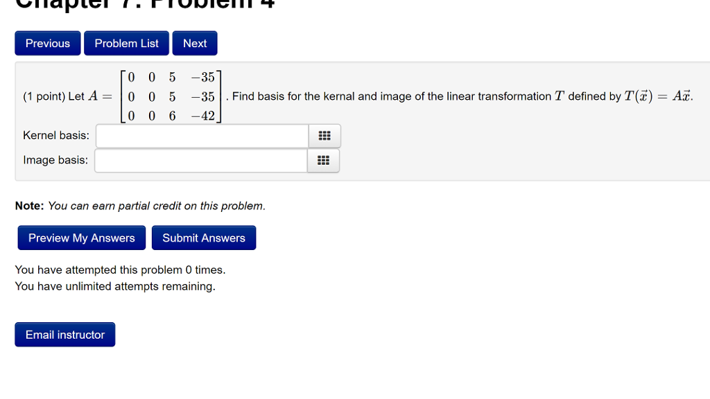 Solved Find basis for the kernal and image of the linear | Chegg.com