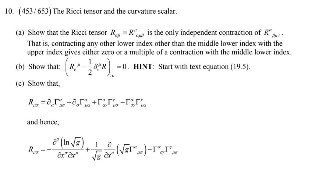 10. (453/653) The Ricci tensor and the curvature | Chegg.com