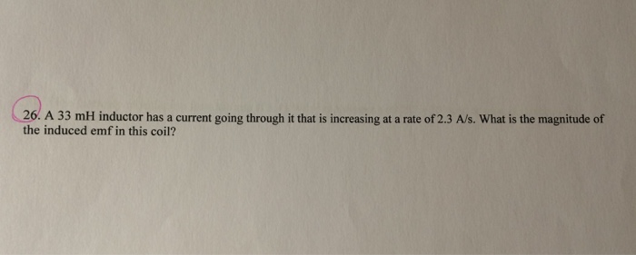 Solved A 33 mH inductor has a current going through it that | Chegg.com