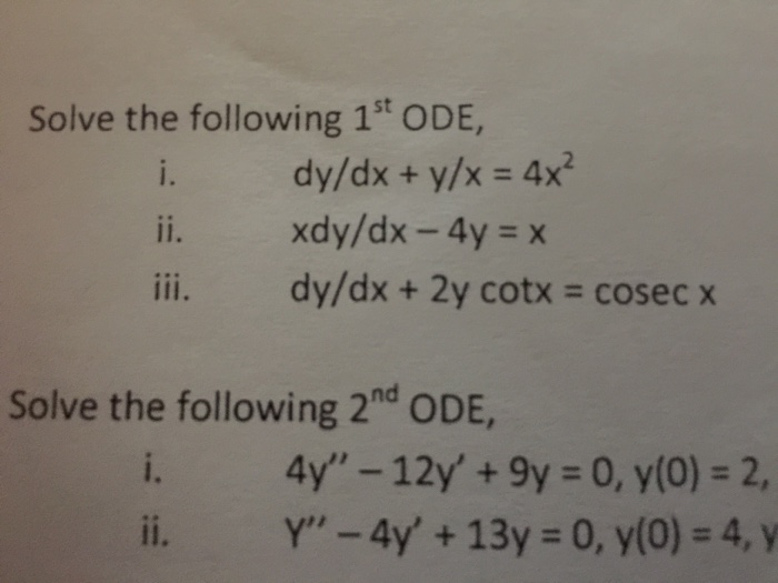 Solved Solve the following 1^st ODE, dy/dx + y/x = 4x^2 | Chegg.com
