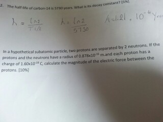 Solved The half-life of carbon-14 is 5730 years. What is its | Chegg.com