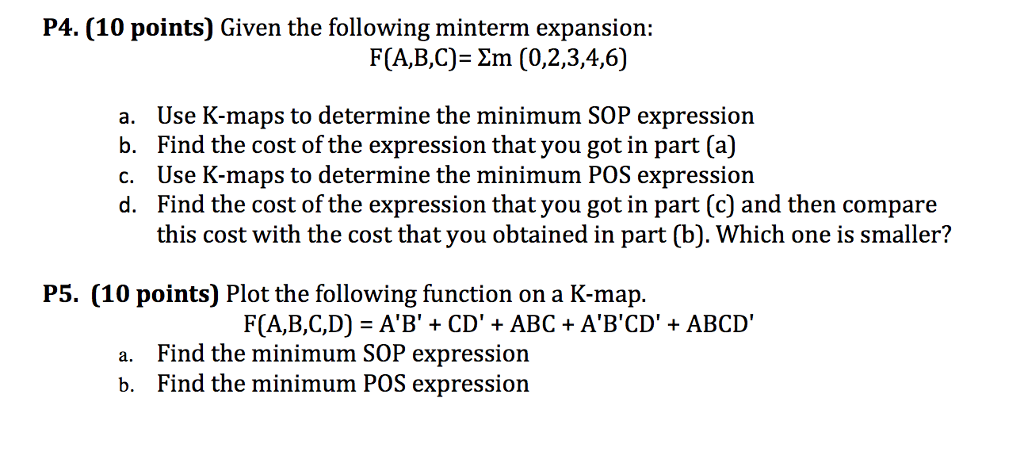 Solved Given the following minterm expansion: F(A, B, C) = | Chegg.com