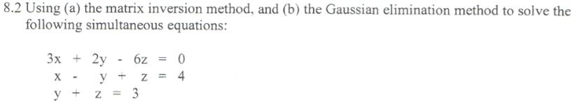 Solved 8.2 Using (a) the matrix inversion method, and (b) | Chegg.com