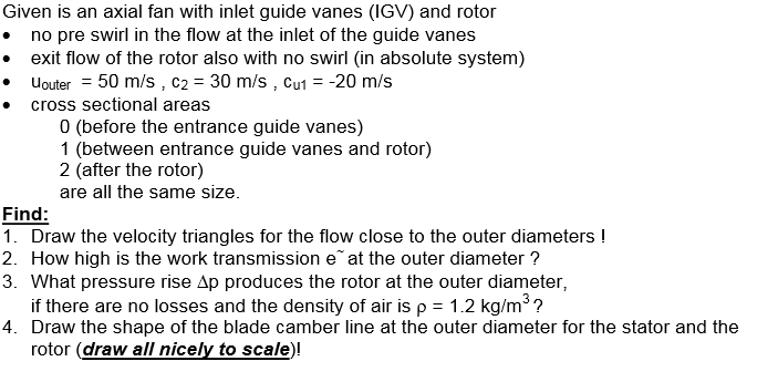 Given is an axial fan with inlet guide vanes (IGV) | Chegg.com