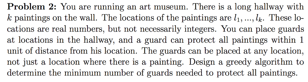 Solved Problem 2: You are running an art museum. There is a | Chegg.com