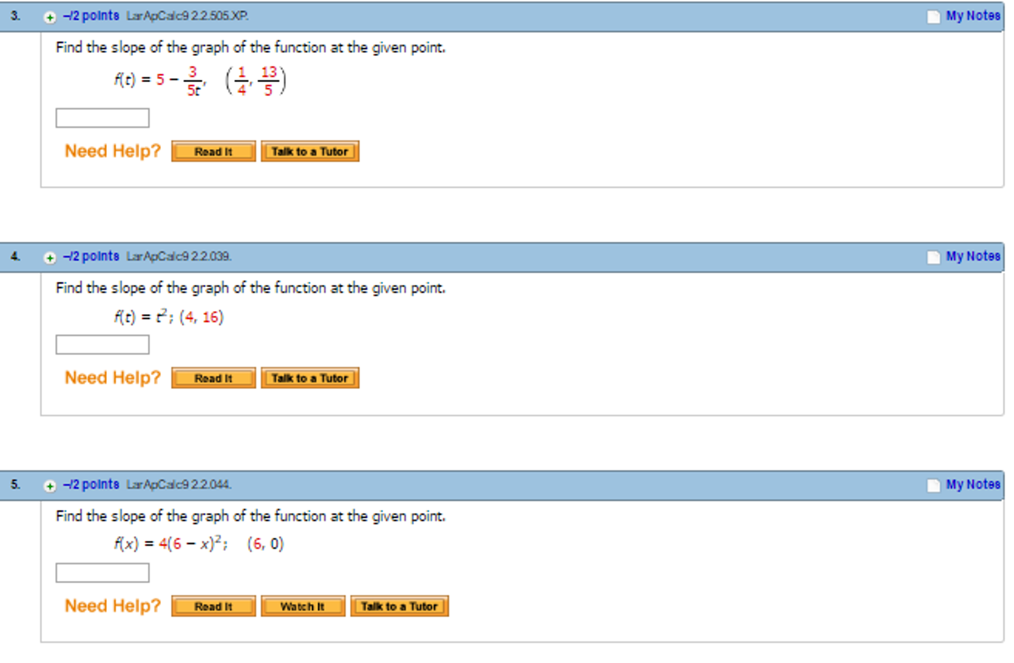 Solved Find the s lope of the graph of the function at the | Chegg.com