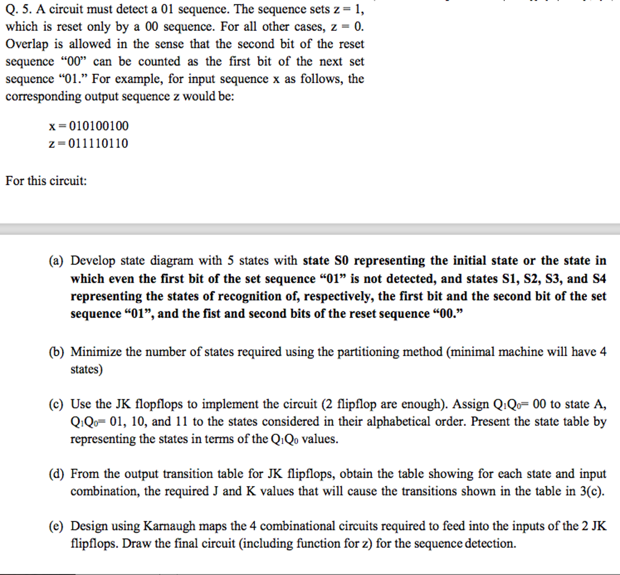 Solved 1 A Circuit Must Detect A 01 Sequence The Sequence 
