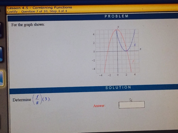 Solved For the graph shown: Determine (f/g)(3) Answer | Chegg.com
