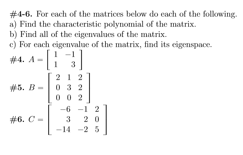 Solved For each of the matrices below do each of the | Chegg.com