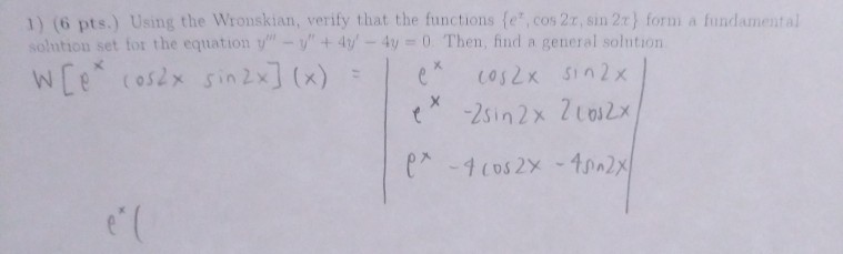Solved 1) (6 pts.) Using the Wronskian, verify that the | Chegg.com