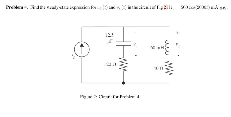 Solved Problem 4. Find the steady-state expression for vc(t) | Chegg.com